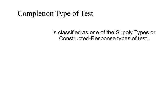 Completion type of test | PPTX | Educational Assessment | Education
