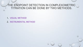 Complexometric Titration - Lidia Maria | PPTX