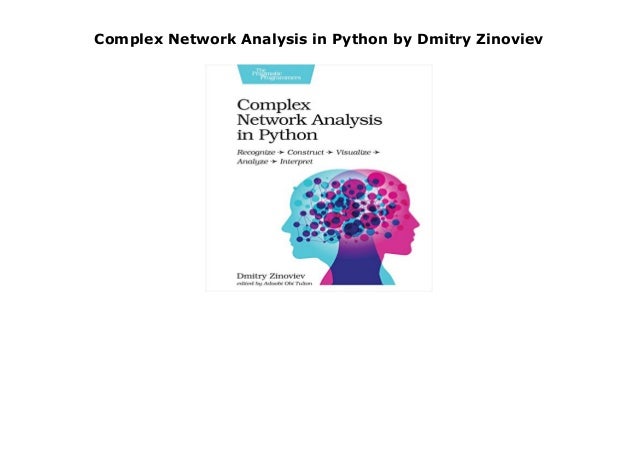 Complex Network Analysis In Python By Dmitry Zinoviev