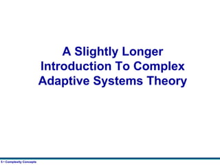 Complexadaptivesystemstheory 12613245196525-phpapp02 | PPT