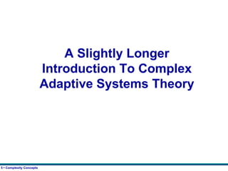 Complex Adaptive Systems Theory | PPT
