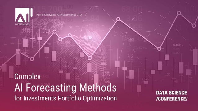 Complex AI forecasting methods for investments portfolio optimization ...