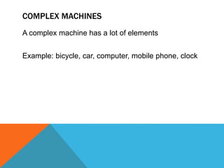 Complex and simple machines | PPT