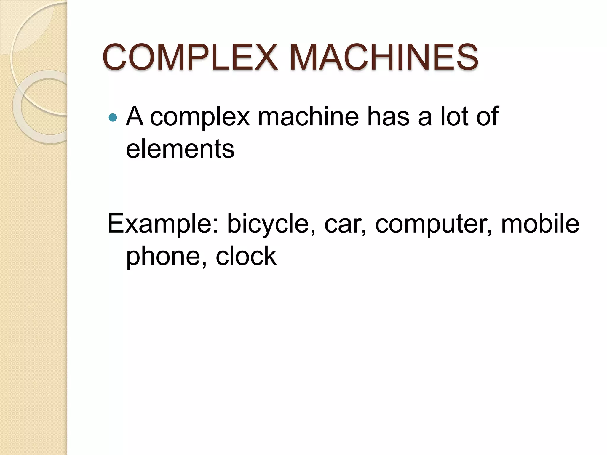 Complex and simple machines | PPTX