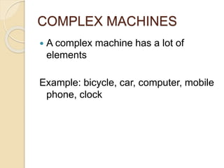 Complex and simple machines | PPTX