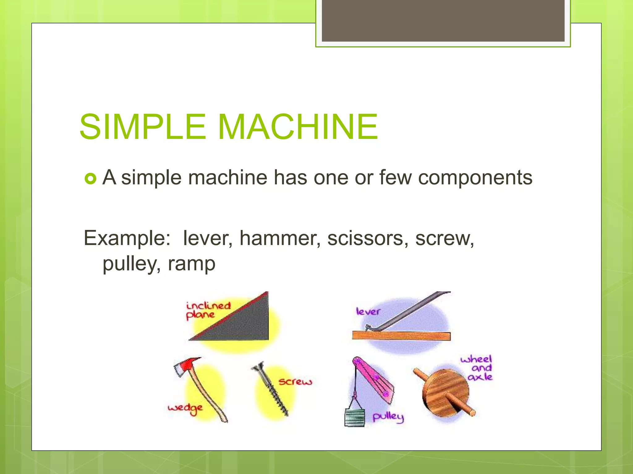 Complex and simple machines | PPTX