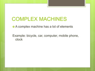 Complex and simple machines | PPTX