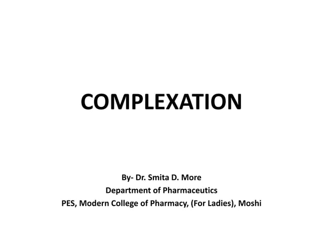 Complexation | PPTX