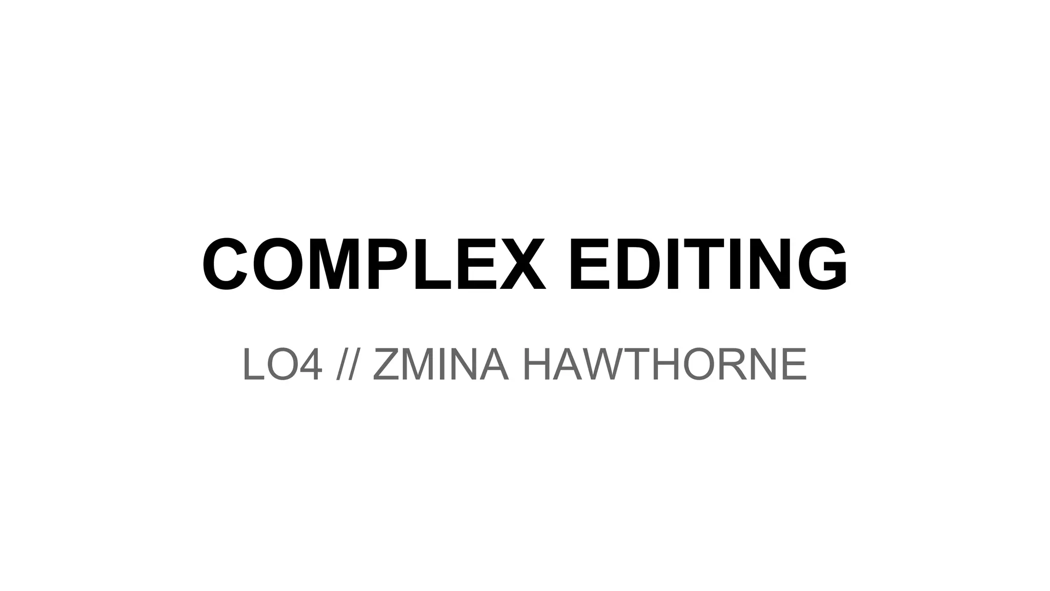 Complex editing | PPT