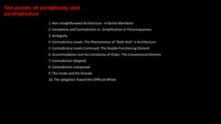 Complexity and contradiction in architecture by Robert venturi | PPT