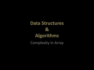 Complexity in array | PPT