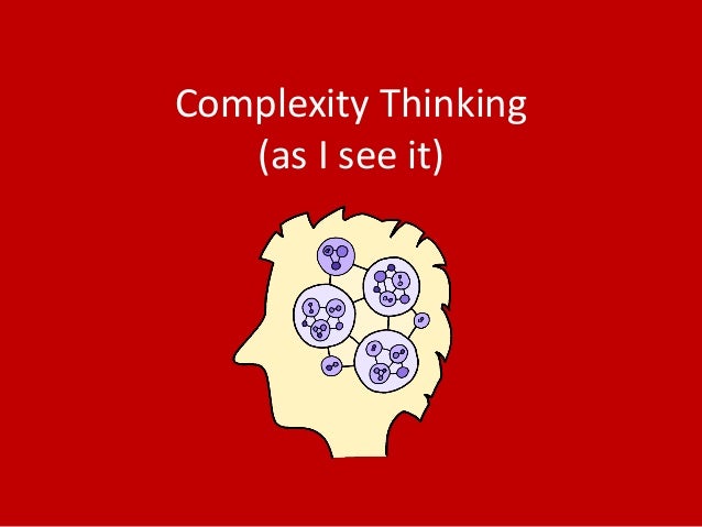 Complexity Thinking