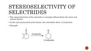 Complex metal hydrides and selectrides | PPTX