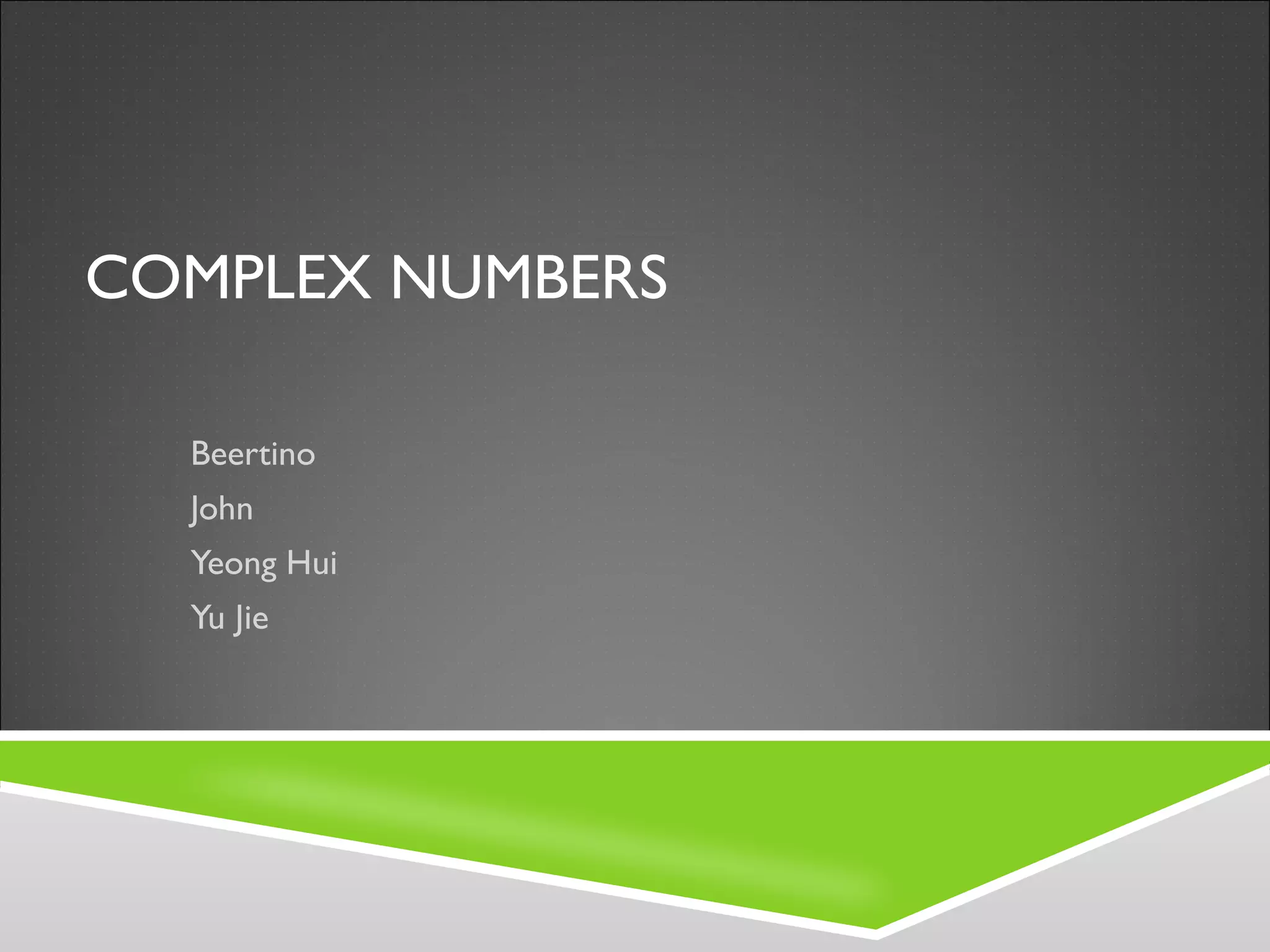 Complex Number I - Presentation | PPT