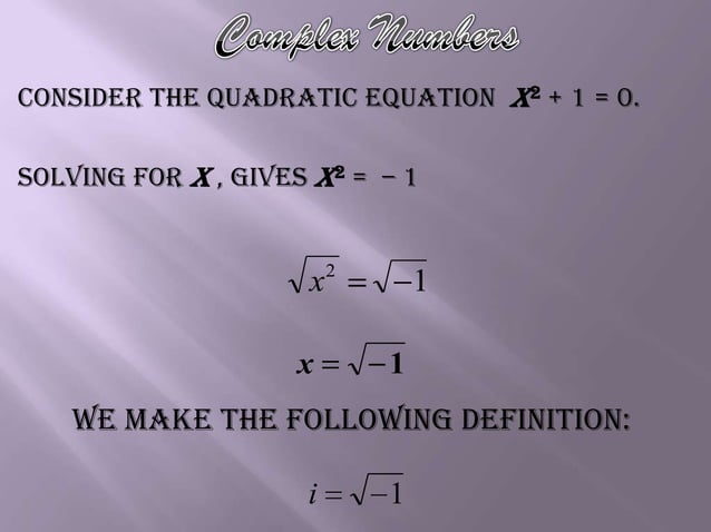 Complex numbers and quadratic equations | PPTX | Physics | Science