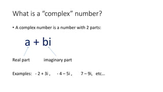 Complex numbers math 2 | PPTX