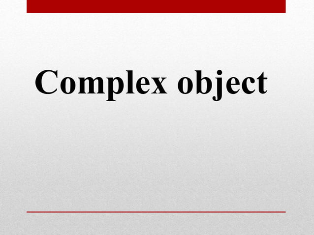 Complex object | PPTX
