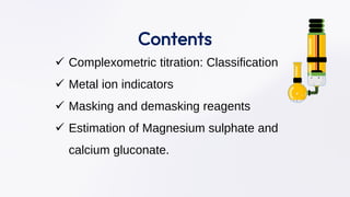Complexometric Titration B.Pharm 1st Semester, Estimation of Calcium Gluconate, EDTA | PDF