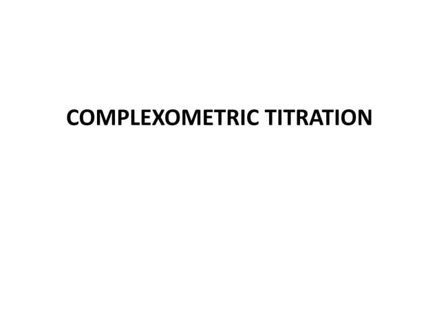 complexometric titration for b.pharm students | PPT