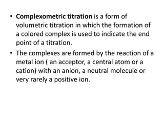 Complexometric titration | PPTX
