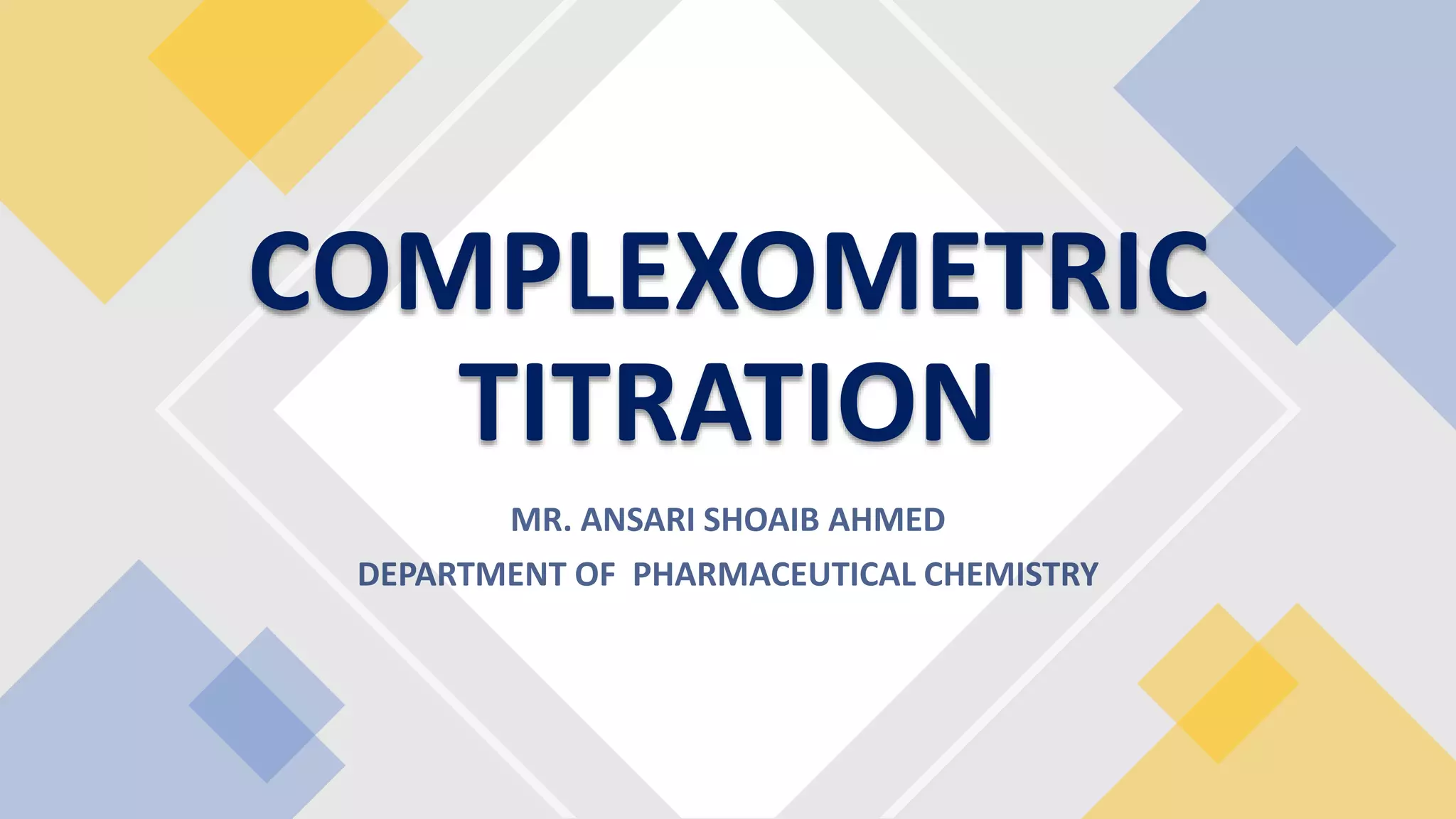 COMPLEXOMETRIC TITRATION.pptx | Chemistry | Science