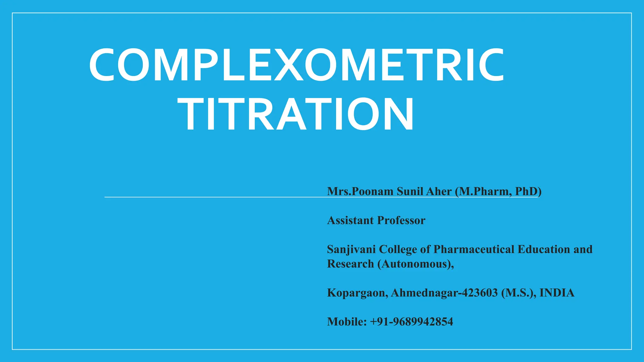 COMPLEXOMETRIC TITRATION OR CHEALATOMETRIC TITRATION | PPTX