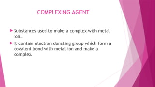 COMPLEXOMETRIC TITRATION, PHARMACEUTICAL ANALYSIS | PPTX