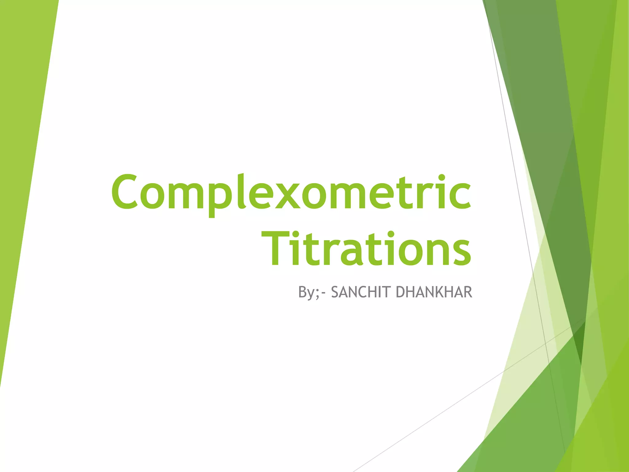 Complexometric titrations- Pharmaceutical Analysis | PPT