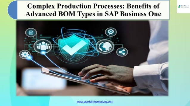 Complex production processes Benefits of advanced BOM types in SAP ...