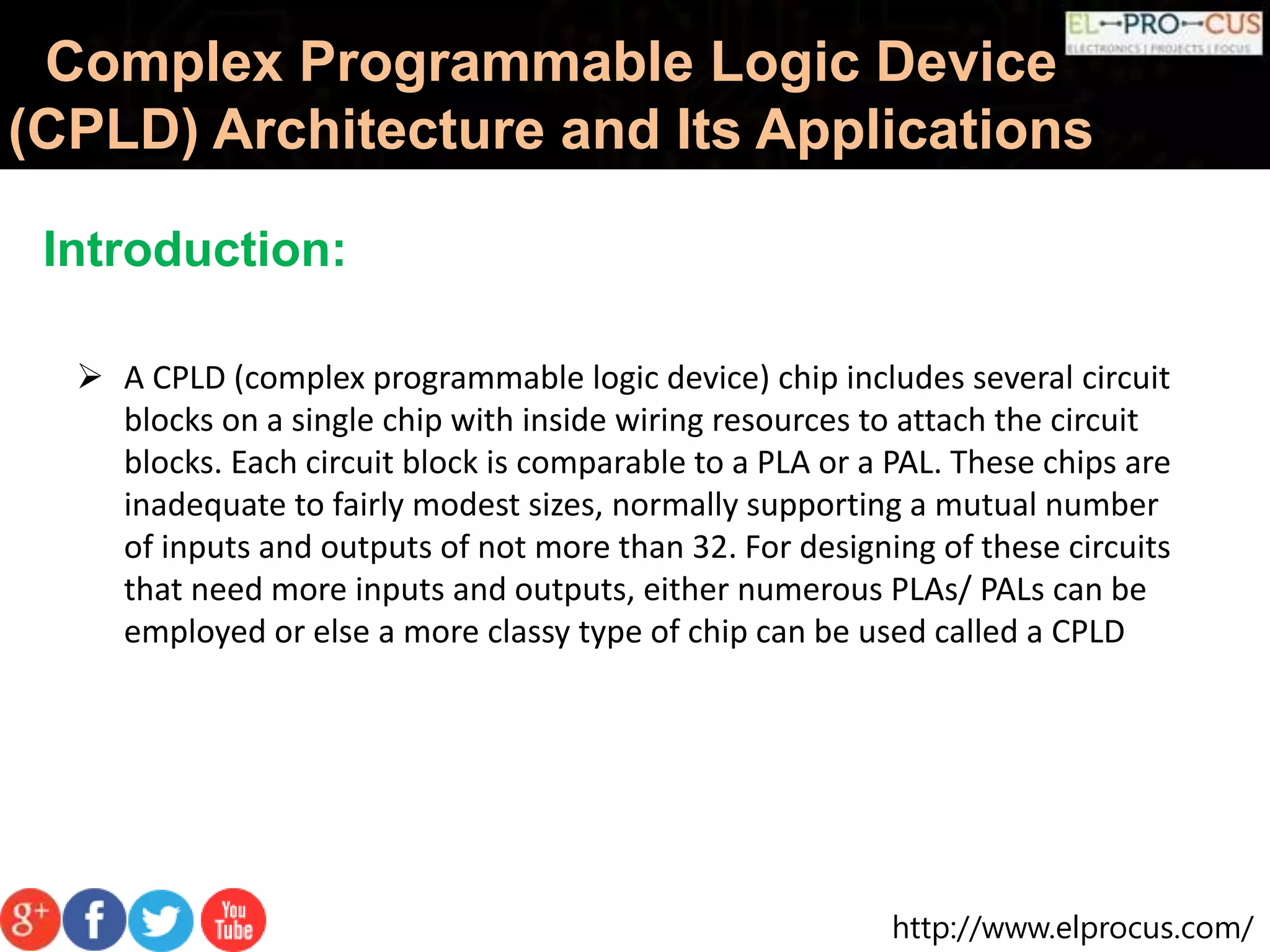 Complex Programmable Logic Device (CPLD) Architecture and Its Applications | PPTX