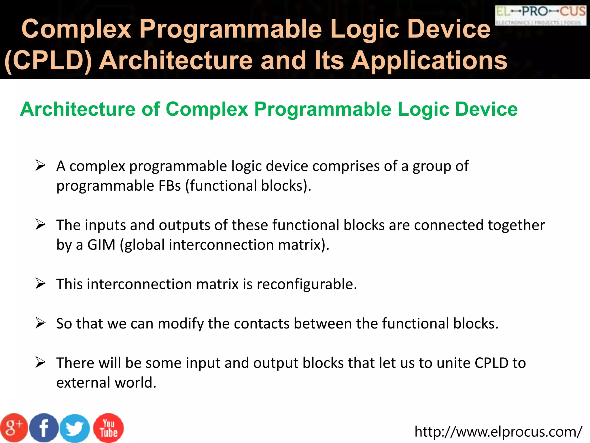 Complex Programmable Logic Device (CPLD) Architecture and Its Applications | PPTX