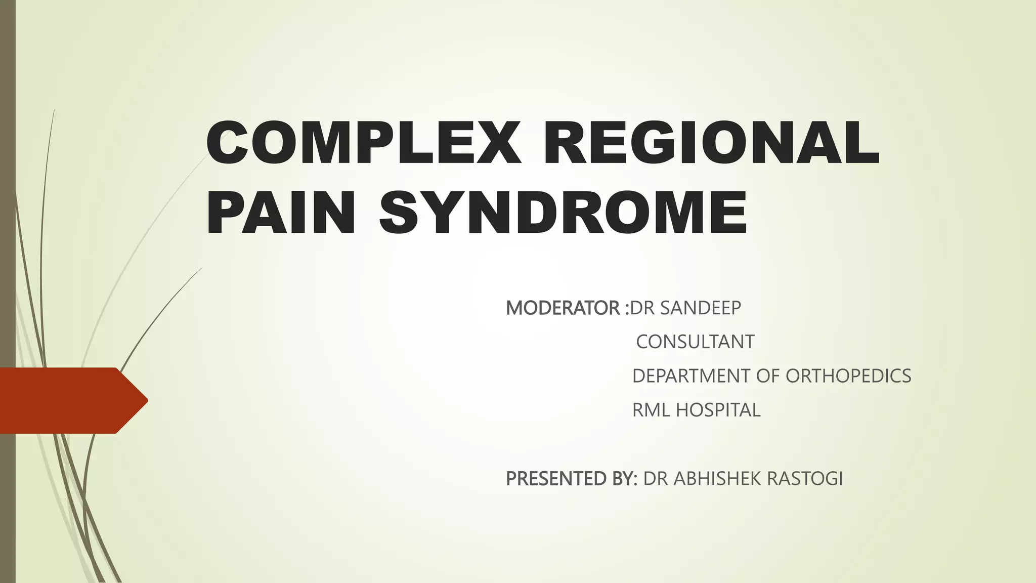 COMPLEX REGIONAL PAIN SYNDROME.pptx