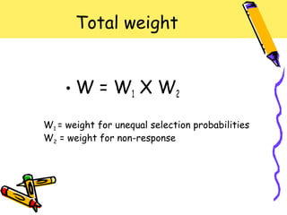 Weightage & Complex Sampling | PPT
