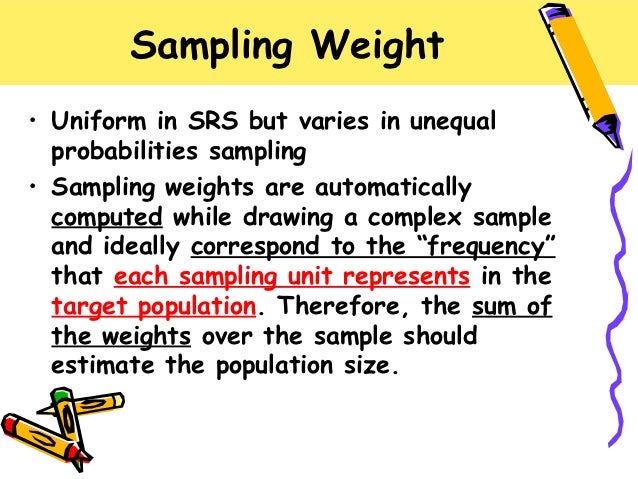 Weightage & Complex Sampling