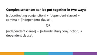 Simple compound complex sentences - Complex sentence.pptx