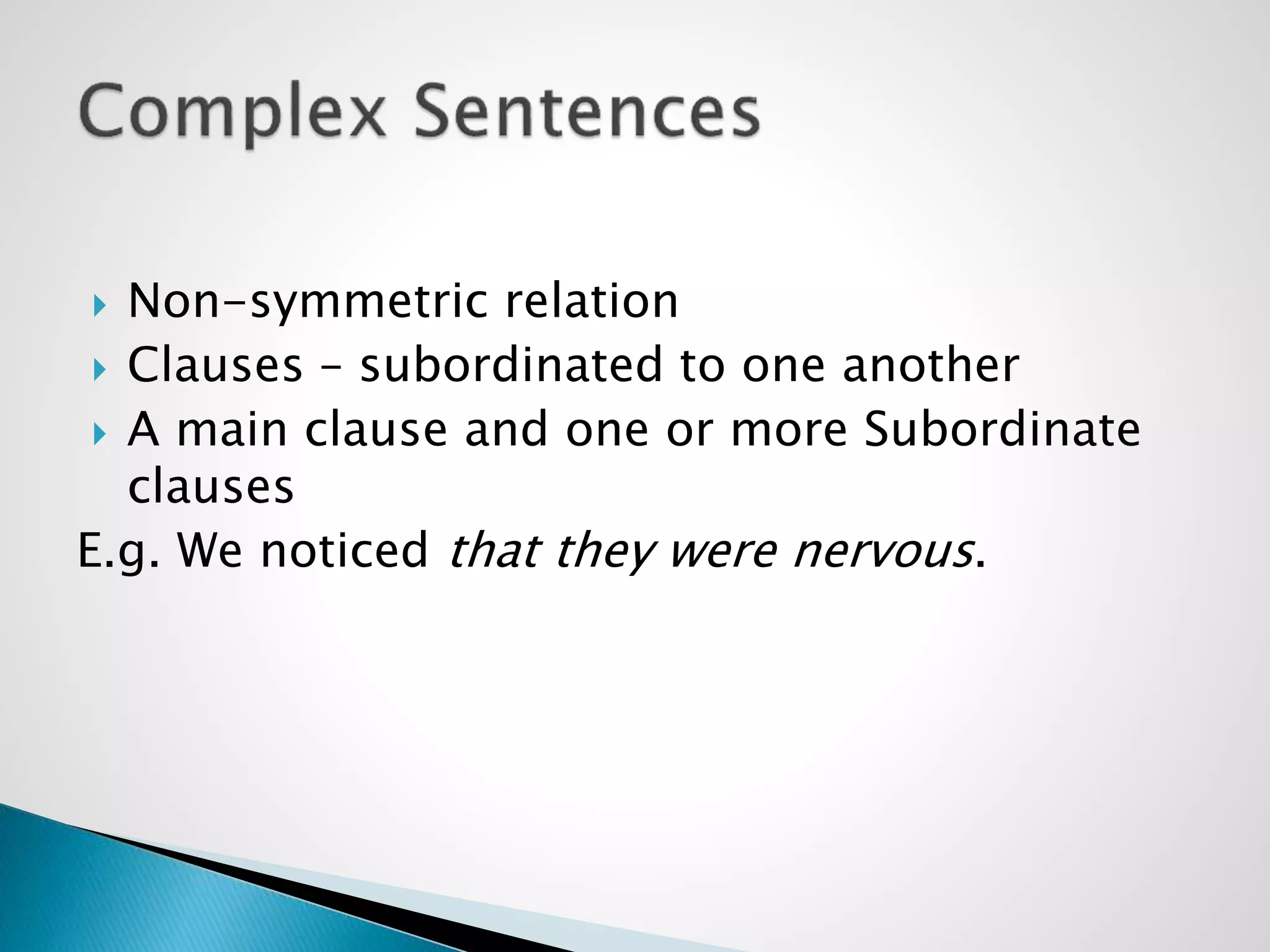 Complex sentences; nominal clauses; subject clauses; extraposed subject ...