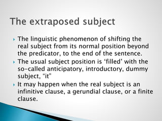 Complex sentences; nominal clauses; subject clauses; extraposed subject ...