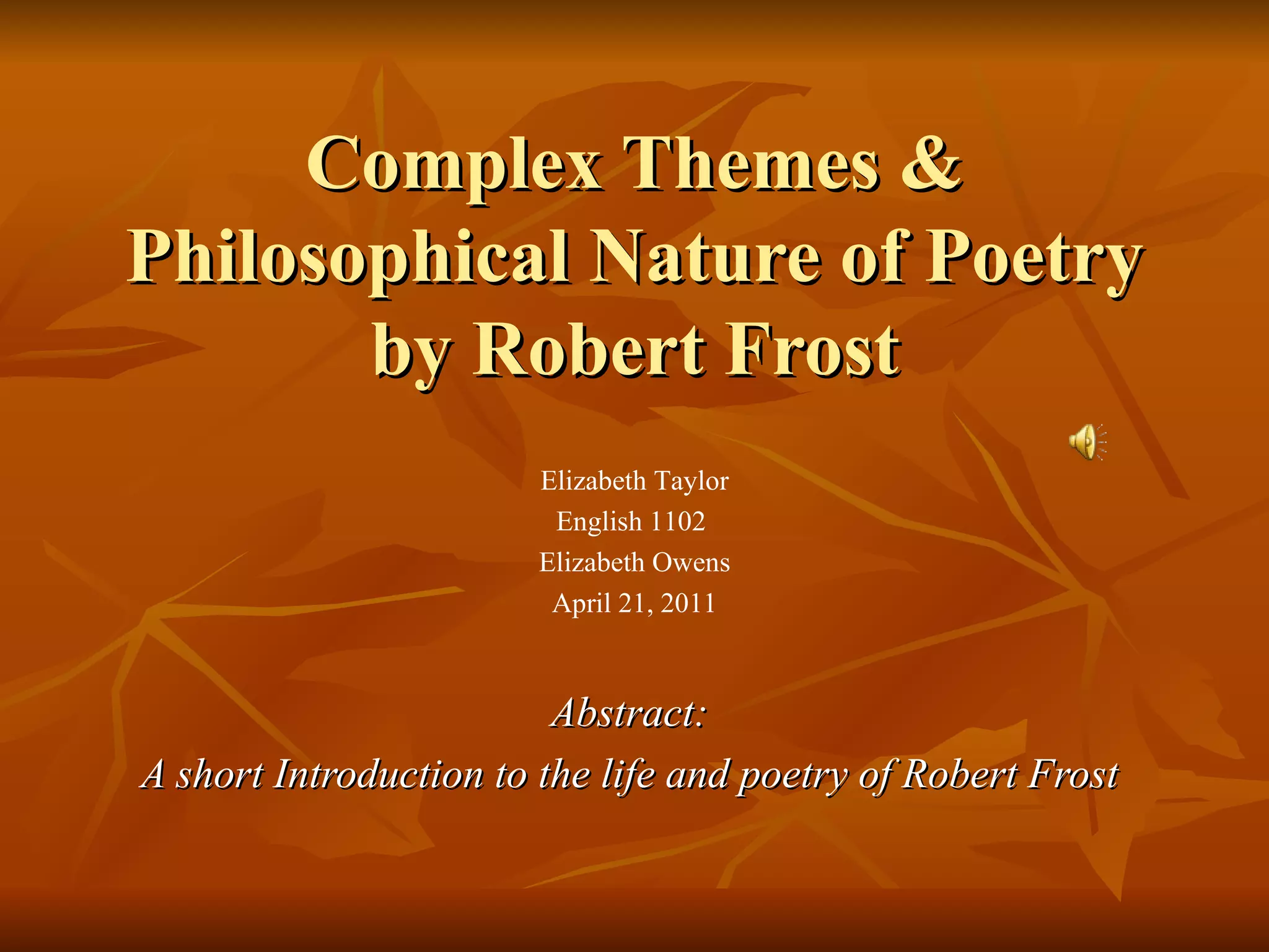 Complex themes & philosophical nature of poetry by | PPT