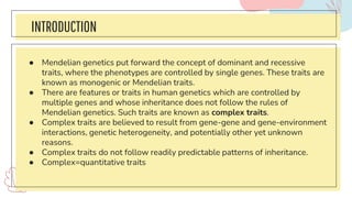 Genetics: Complex traits (Quantitative traits) | PPTX