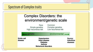 Genetics: Complex traits (Quantitative traits) | PPTX