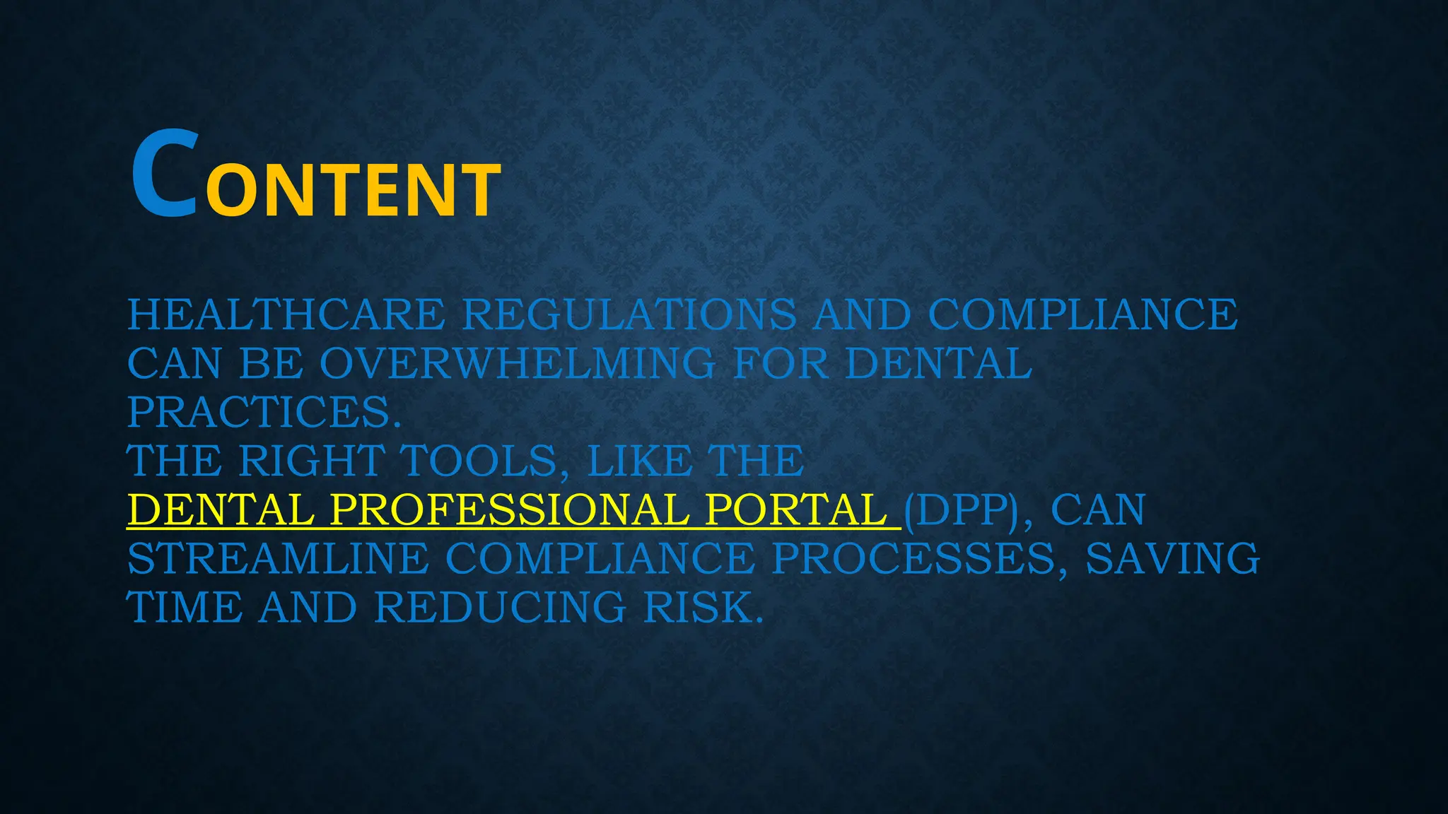 THE IMPORTANCE OF COMPLIANCE MANAGEMENT IN DENTAL PRACTICES | PPTX