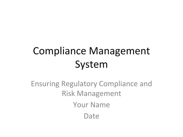 Compliance Management System Presentations | PPTX | Business | Business and Finance