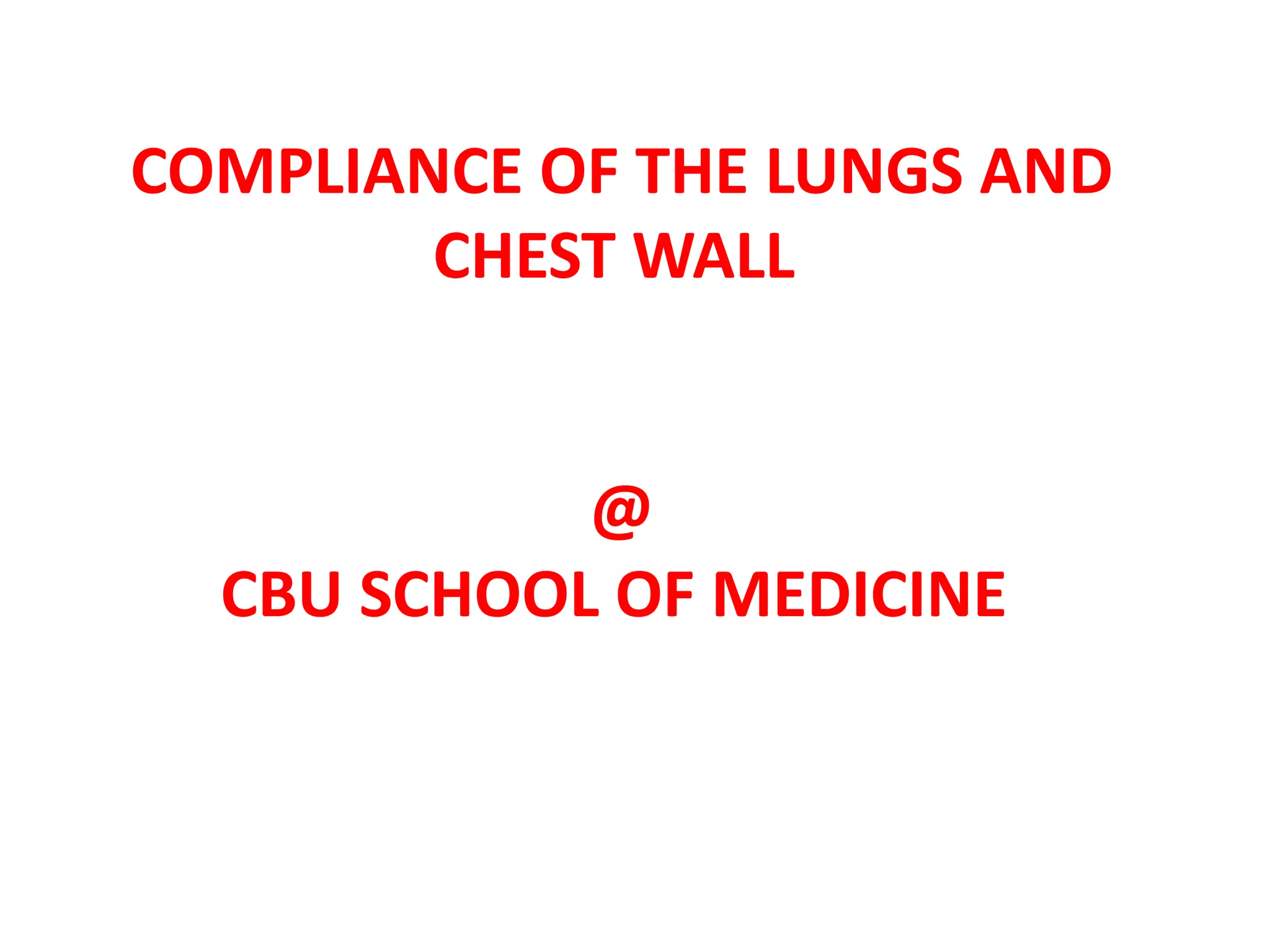 Compliance of the lungs and chest wall | PPT