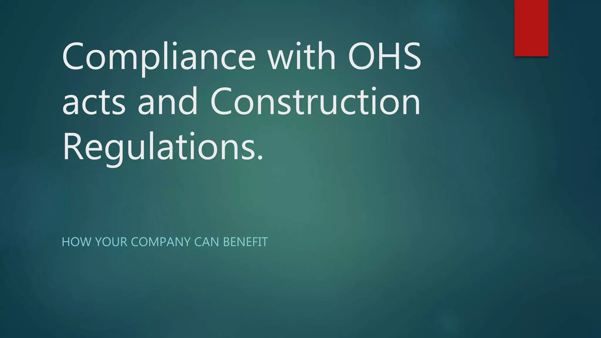 Compliance with ohs acts and construction regulations | PPTX