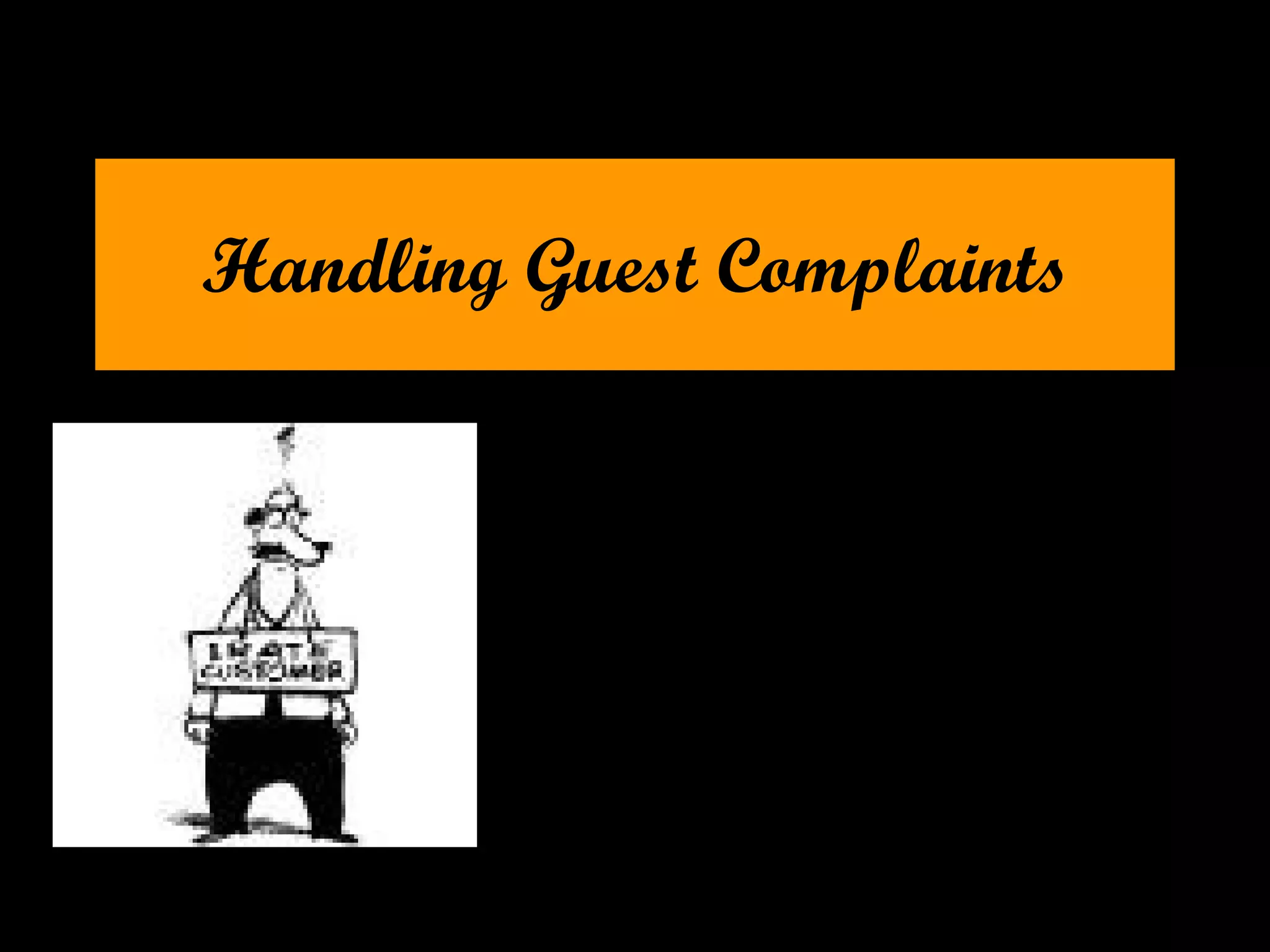 Guest Complaint Handling: 4 Types & Rules for Resolution | PPT