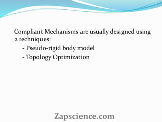 Compliant Mechanism and its Applications | PPTX
