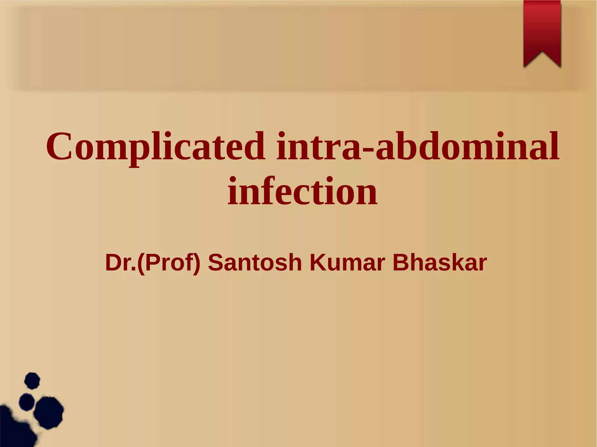 Complicated intra abdominal infection | ODP
