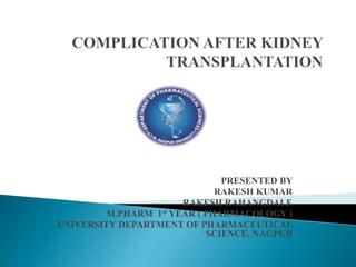 Complication after kidney transplantation | PPTX