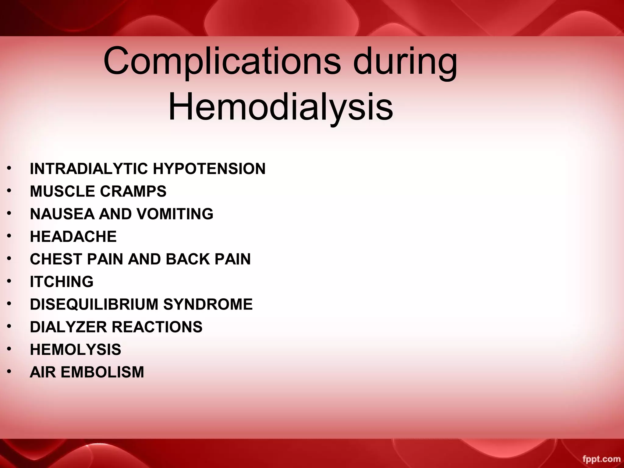 Complication during hemodialysis | PPT