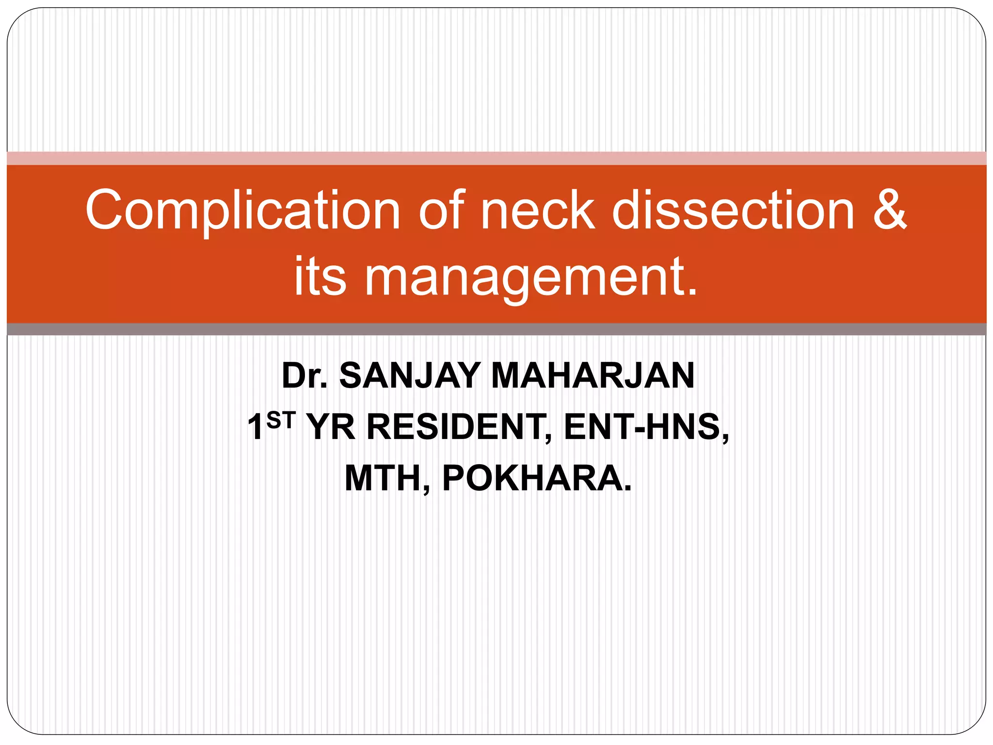 Complication neck dissection | PPTX